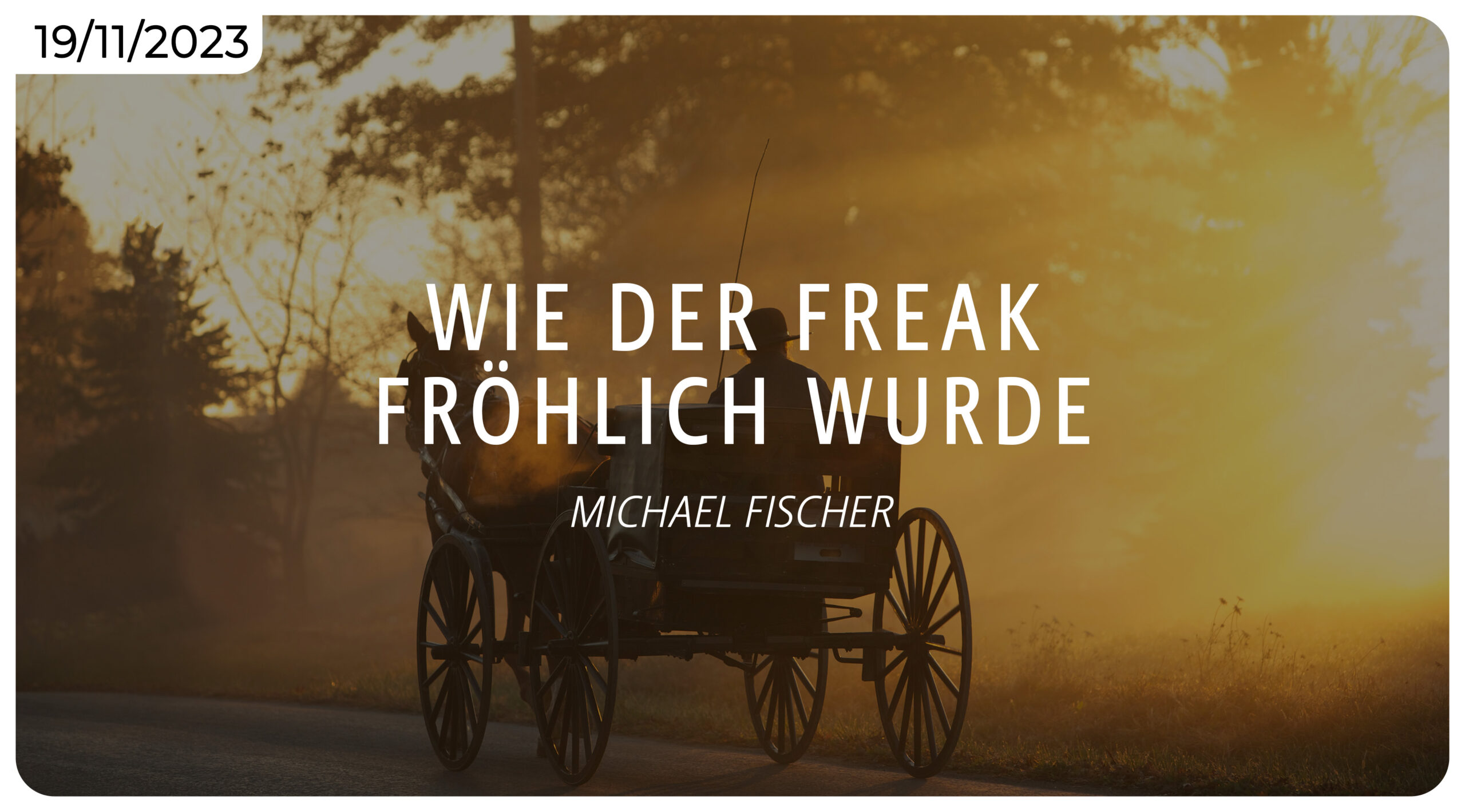 Predigt: Wie der Freak fröhlich wurde - Kirche des Nazareners Hanau Predigt: Wie der Freak fröhlich wurde - Kirche des Nazareners Hanau